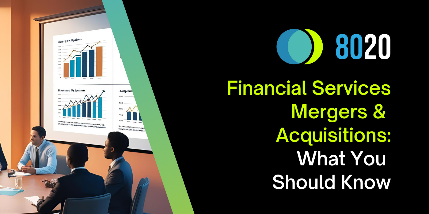 Financial Services Mergers & Acquisitions: What You Should Know